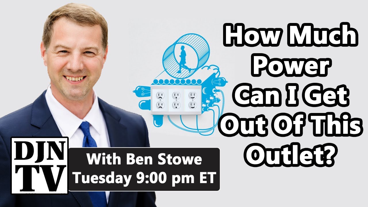 How Much Power Can I Get Out Of This Outlet? on Tuesday Night With Ben ...