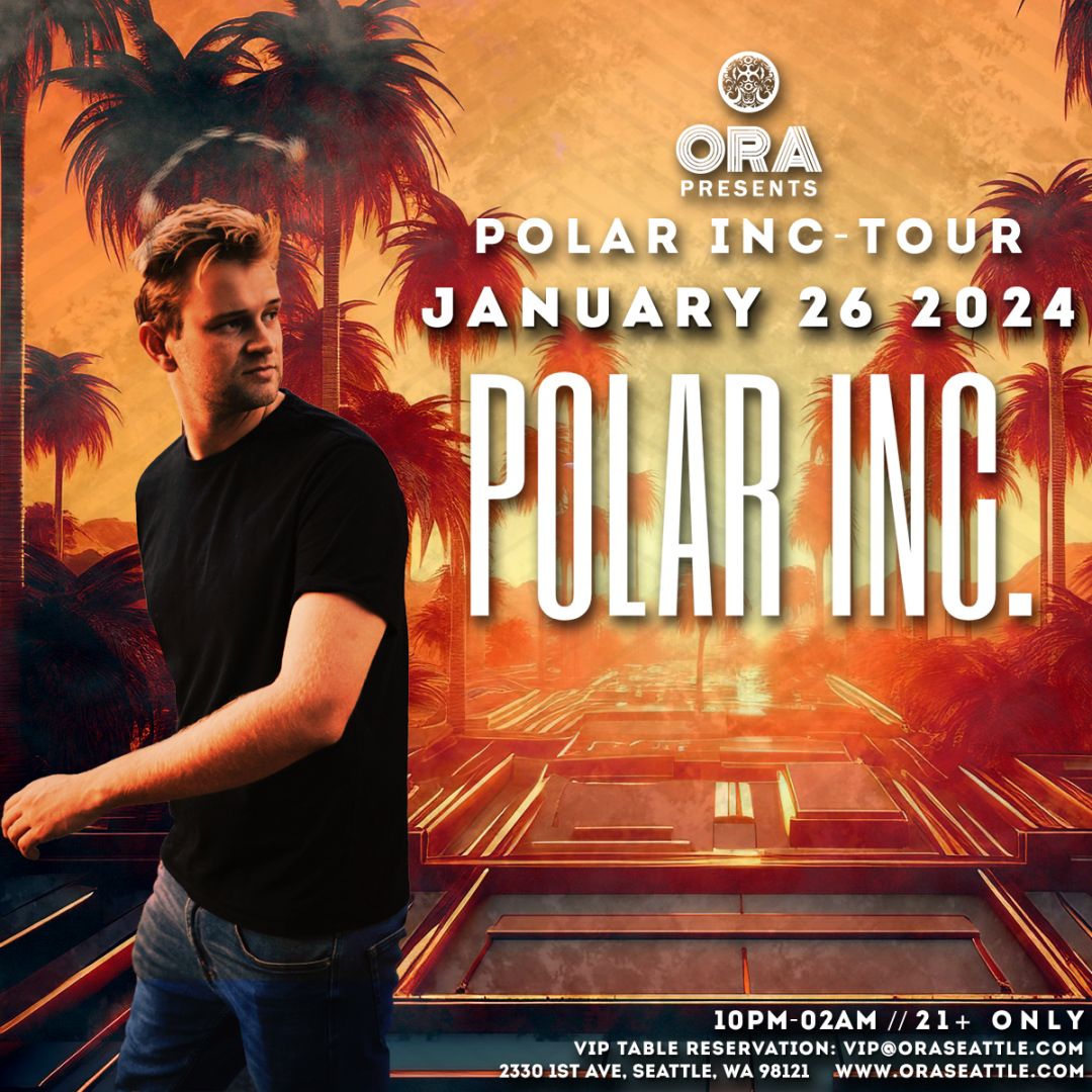 Polar Inc at Ora - The DJ Sessions