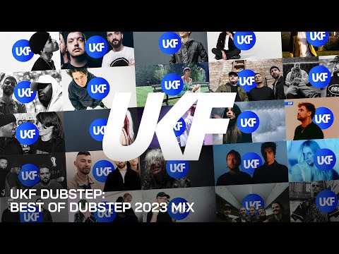 UKF Dubstep: Best of Dubstep 2023 Mix - The DJ Sessions