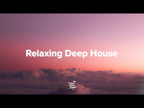 Best of Chill House 2025 - Relaxing Chill Deep House Mix ?️? Chillout ...